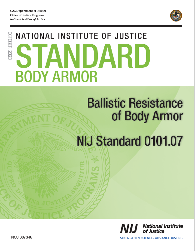 Understanding NIJ Standards 0101.07 and 0123.00: Enhancing Body Armor ...